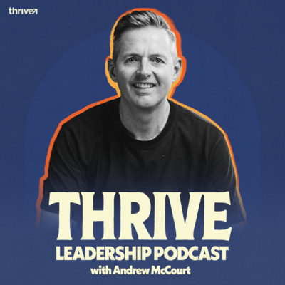 Episode 33: Interview with Don Brewster by Thrive Leadership Podcast