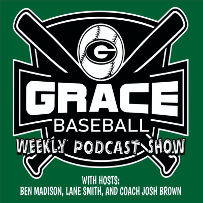 Grace Baseball Weekly • A podcast on Spotify for Creators