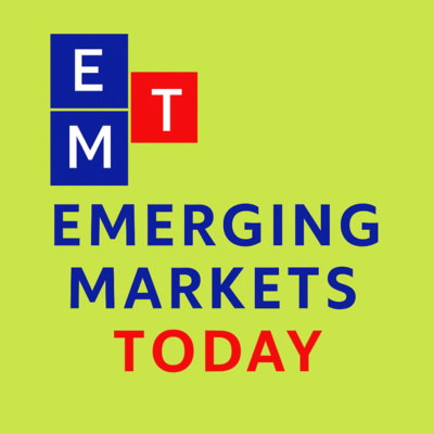 Emerging Markets Today • A podcast on Spotify for Creators