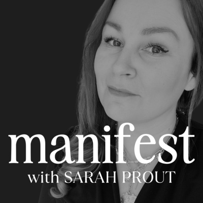 How to Stop Blocking Your Own Blessings by MANIFEST with Sarah Prout