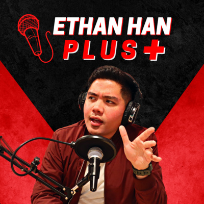 Welcome to an episode with absolutely zero value by Ethan Han Plus+