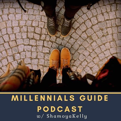 Millennial's Guide Podcast • A podcast on Spotify for Creators