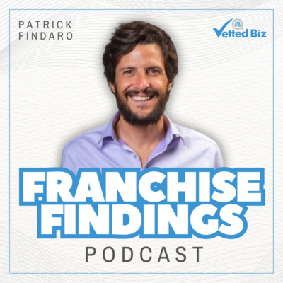 Franchise Findings by Vetted Biz • A podcast on Spotify for Creators