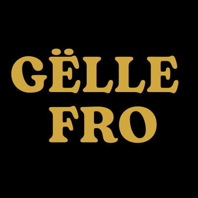 Gëlle Fro • A podcast on Spotify for Creators