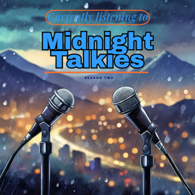 Midnight Talkies • A podcast on Spotify for Creators
