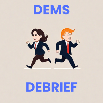 Dems Debrief (formerly Three Course Politics) • A podcast on Spotify ...