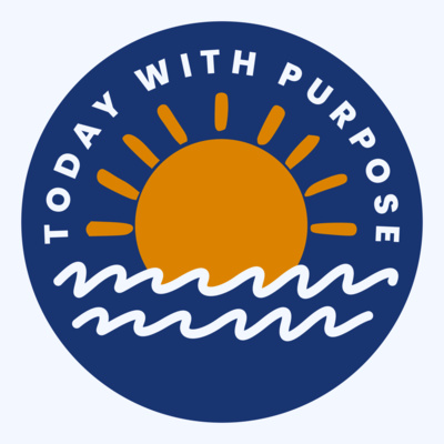Today with Purpose • A podcast on Spotify for Creators