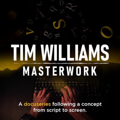 Tim Williams Masterwork • A podcast on Spotify for Creators