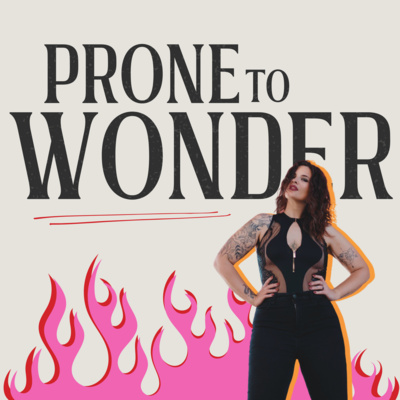 Prone to Wonder • A podcast on Spotify for Creators