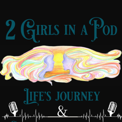 2 Girls in a Pod • A podcast on Spotify for Creators