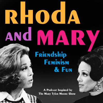 Rhoda and Mary • A podcast on Spotify for Creators