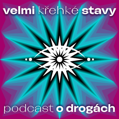 Velmi Křehké Stavy • A podcast on Spotify for Creators
