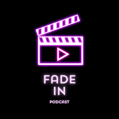 FADE IN • A podcast on Spotify for Creators