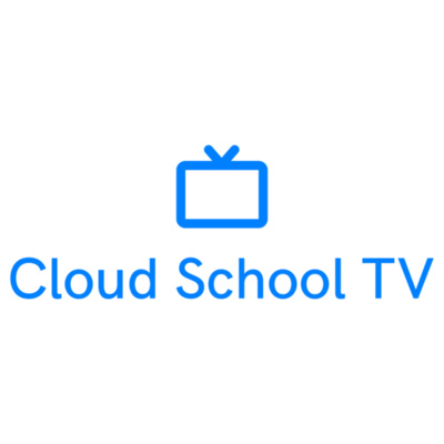 Cloud School TV • A podcast on Spotify for Creators