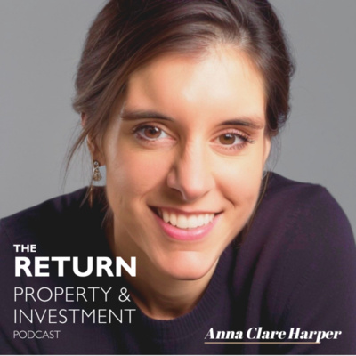 The Return: Property & Investment Podcast • A podcast on Spotify for ...