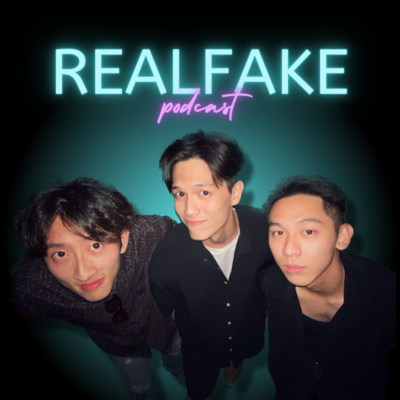 REALFAKE • A podcast on Spotify for Creators