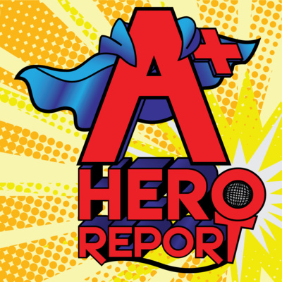 A+ Hero Report • A podcast on Spotify for Creators