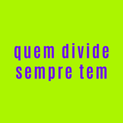 quem divide sempre tem • A podcast on Spotify for Creators