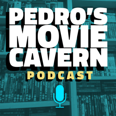 Pedro's Movie Cavern • A podcast on Spotify for Creators