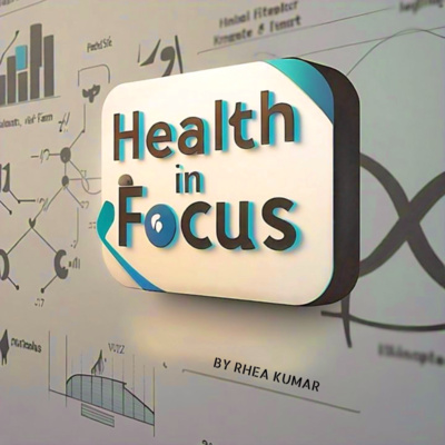 Health in Focus • A podcast on Spotify for Podcasters