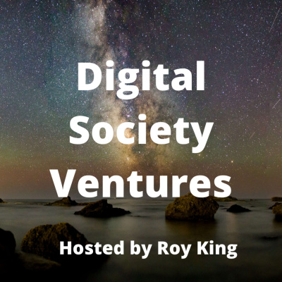 Digital Society Ventures • A podcast on Spotify for Creators