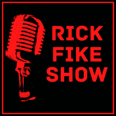 The Rick Fike Show • A podcast on Spotify for Creators