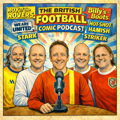 The British Football Comic Podcast • A podcast on Spotify for Creators