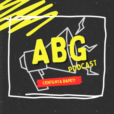 PODCAST ABG • A podcast on Spotify for Creators