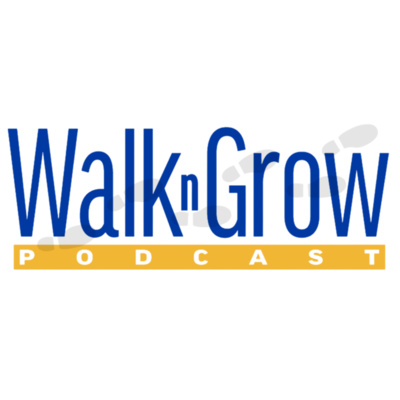 Walk n Grow • A podcast on Spotify for Creators