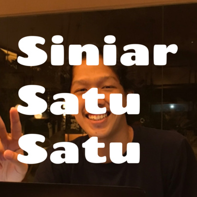 Siniar Satu Satu • A podcast on Spotify for Podcasters