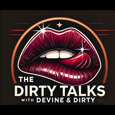 The Ex Files Pt.2 by The Dirty Talks Podcast