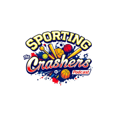 The Sporting Crashers • A podcast on Spotify for Creators
