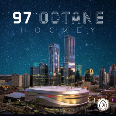 97 Octane Hockey • A podcast on Spotify for Creators