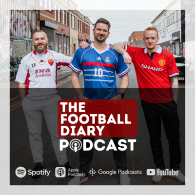The Football Diary Podcast • A podcast on Spotify for Creators
