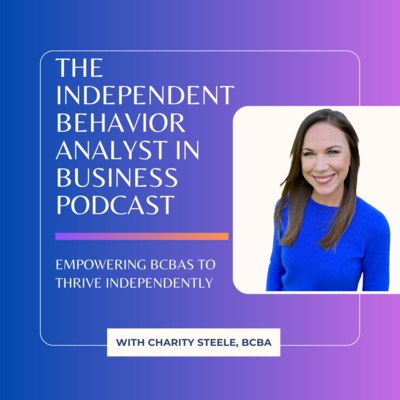 Independent Behavior Analyst in Business • A podcast on Spotify for ...