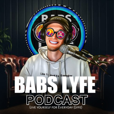 The Babs LYFE Podcast • A podcast on Spotify for Podcasters