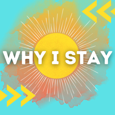 Why I Stay Podcast with Lynzi Clyde • A podcast on Spotify for Creators