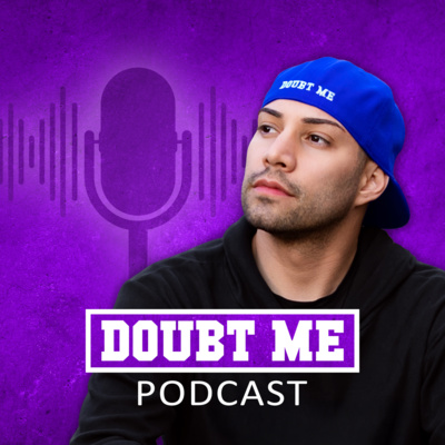 Doubt Me Podcast • A podcast on Spotify for Creators