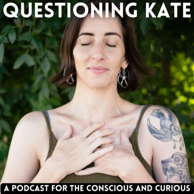 Questioning Kate • A podcast on Spotify for Creators