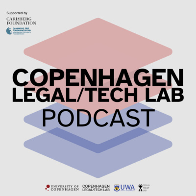Copenhagen Legal/Tech Lab Podcast • A podcast on Spotify for Creators