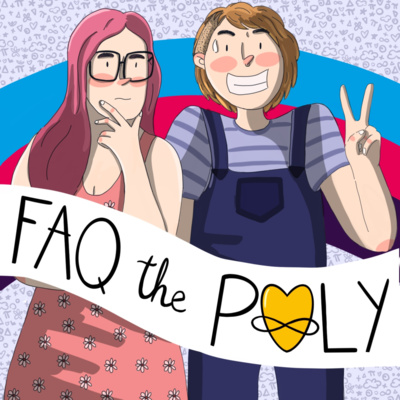 FAQ the Poly • A podcast on Spotify for Creators
