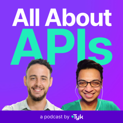 All About APIs • A podcast on Spotify for Creators