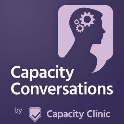 Capacity Conversations: Your Thoughts or Mine? • A podcast on Spotify ...
