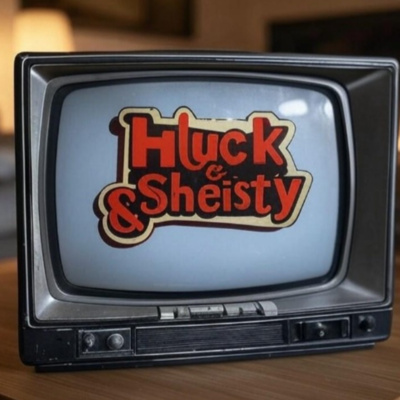 HUCK & SHEISTY presented by Telling You like it is news! • A podcast on ...