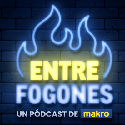 Entre fogones, el pódcast de Makro • A podcast on Spotify for Podcasters