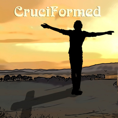 CruciFormed • A podcast on Spotify for Podcasters