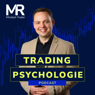 Trading Psychologie: Der Mindset-Podcast für Trader • A podcast on ...