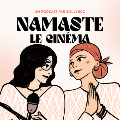 Namaste, le cinéma ! • A podcast on Spotify for Creators