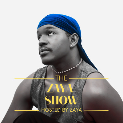 The Zaya Show • A podcast on Spotify for Creators