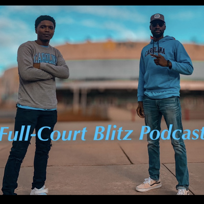 Full-Court Blitz Podcast • A podcast on Spotify for Creators